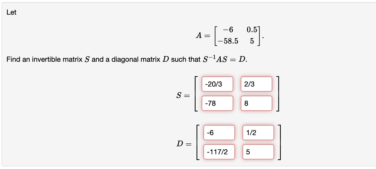 Solved A=[−6−58.50.55] Find an invertible matrix S and a | Chegg.com