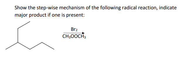 Solved Show the step-wise mechanism of the following radical | Chegg.com