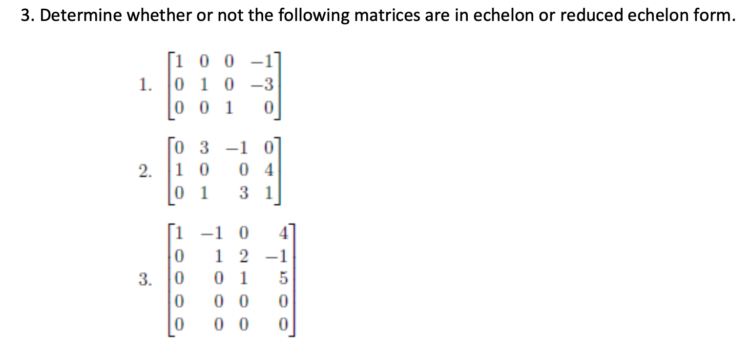 Solved Determine whether or not the following matrices are | Chegg.com