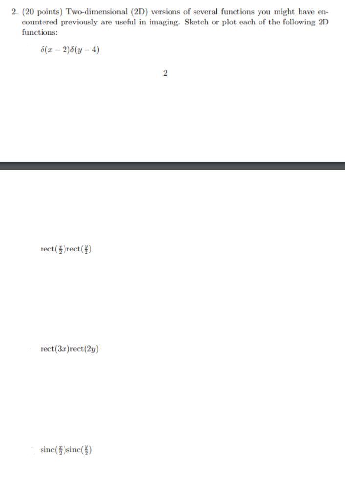 Solved 2. (20 points) Two-dimensional (2D) versions of | Chegg.com