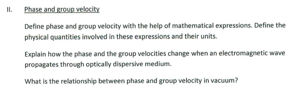 Solved Phase and group velocity Define phase and group | Chegg.com