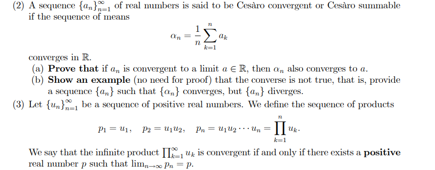 Solved 2) A sequence {an}n=1∞ of real numbers is said to be | Chegg.com