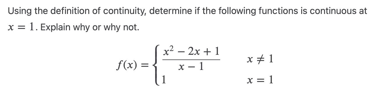 [solved] Using The Definition Of Continuity Determine If