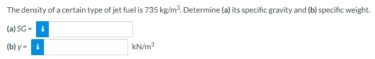 Solved The density of a certain type of jet fuel is 735 | Chegg.com