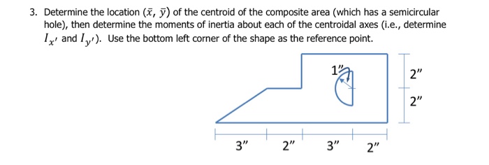 Solved 3. Determine the location (x, y) of the centroid of | Chegg.com