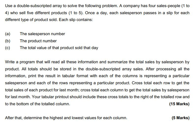 Solved Use a double-subscripted array to solve the following | Chegg.com