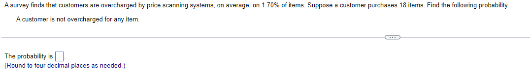 Solved A survey finds that customers are overcharged by | Chegg.com