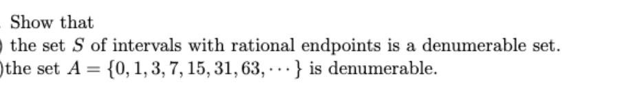 Solved Show that the set S of intervals with rational | Chegg.com
