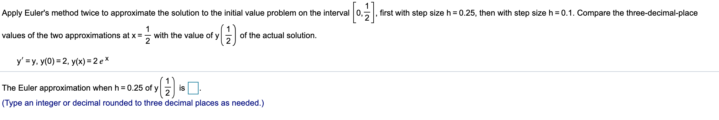 Solved Apply Euler's method twice to approximate the | Chegg.com