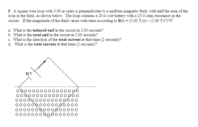 Solved 5. A square wire loop with 3.00 m sides is | Chegg.com