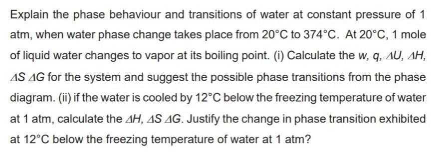 Solved Explain the phase behaviour and transitions of water | Chegg.com
