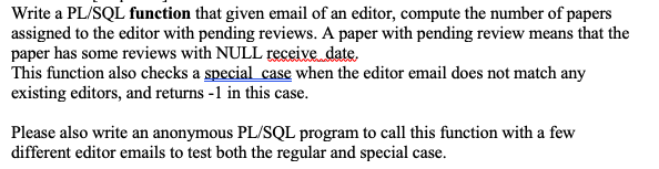 Solved Write a PL/SQL function that given email of an | Chegg.com