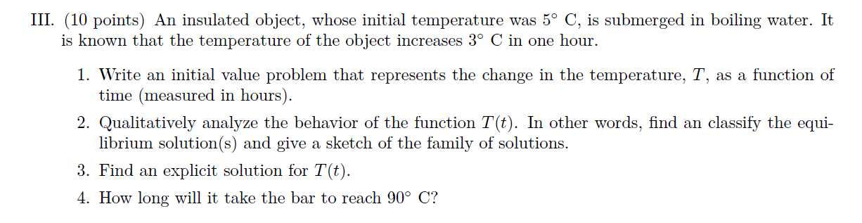 Solved III. (10 points) An insulated object, whose initial | Chegg.com