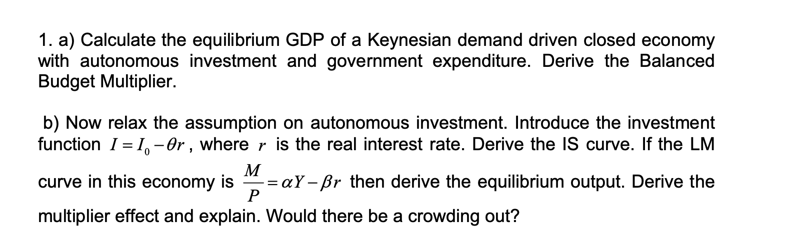 Solved 1. a) Calculate the equilibrium GDP of a Keynesian | Chegg.com