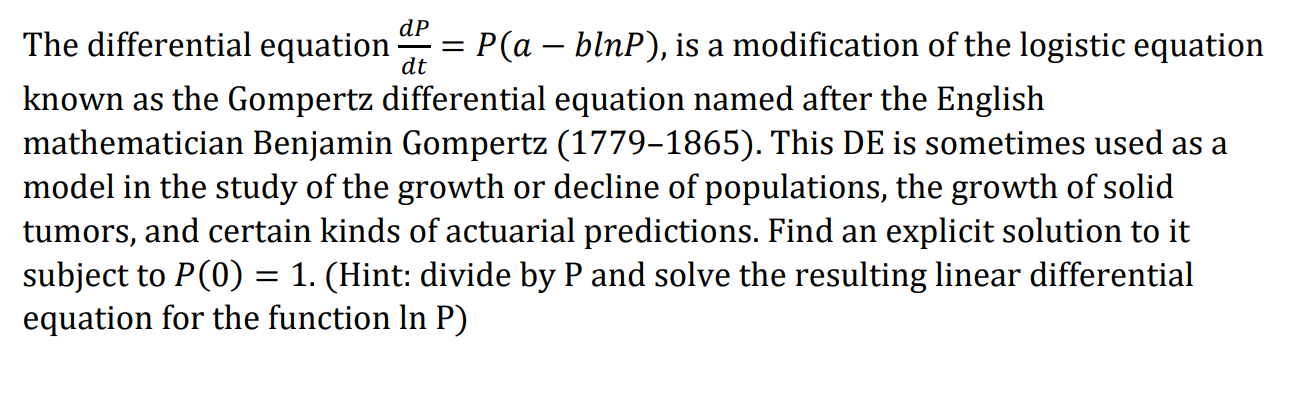 Solved dP = dt The differential equation = P(a - blnP), is a | Chegg.com