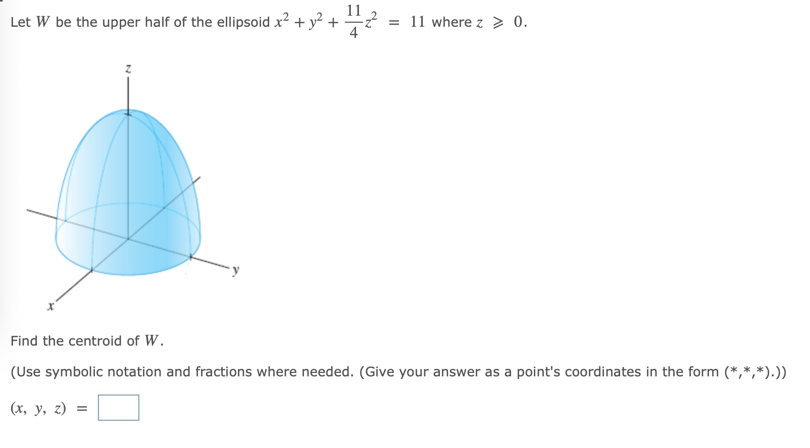 Solved Let W be the upper half of the ellipsoid x2 + y2 + 2 | Chegg.com