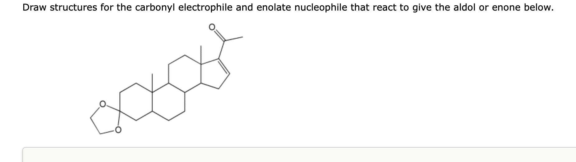 Solved Draw structures for the carbonyl electrophile and | Chegg.com