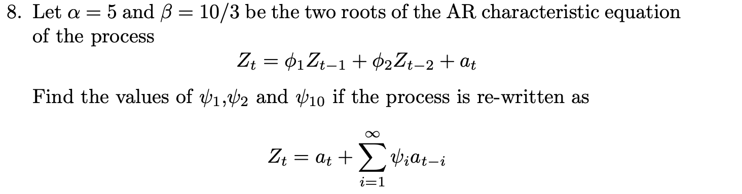 Solved Let α=5 ﻿and β=103 ﻿be the two roots of the AR | Chegg.com