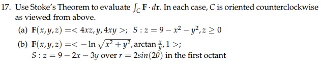 Solved 17. Use Stoke's Theorem to evaluate ∫CF⋅dr. In each | Chegg.com
