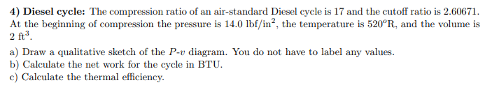 Solved 4) Diesel cycle: The compression ratio of an | Chegg.com