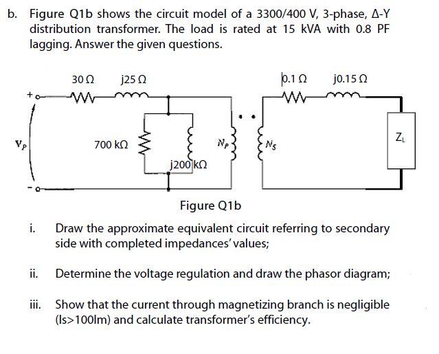 Solved b. Figure Q1b shows the circuit model of a 3300/400 | Chegg.com
