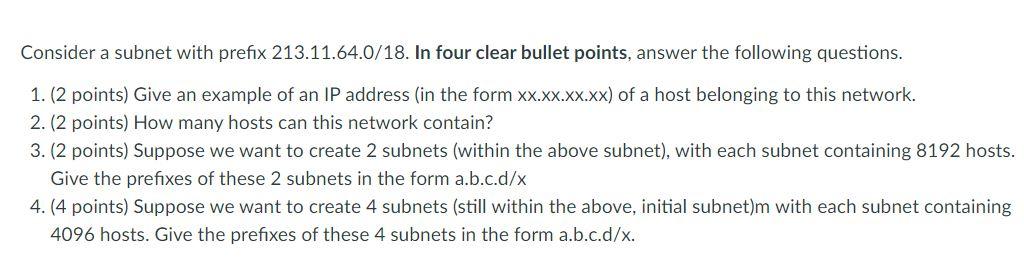 Solved Consider a subnet with prefix 213.11.64.0/18. In four | Chegg.com