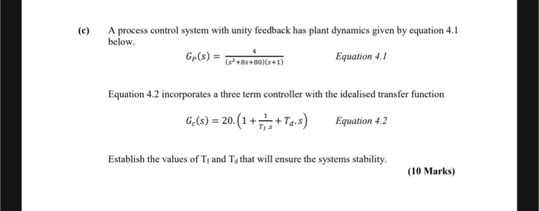 Solved A process control system with unity feedback has | Chegg.com