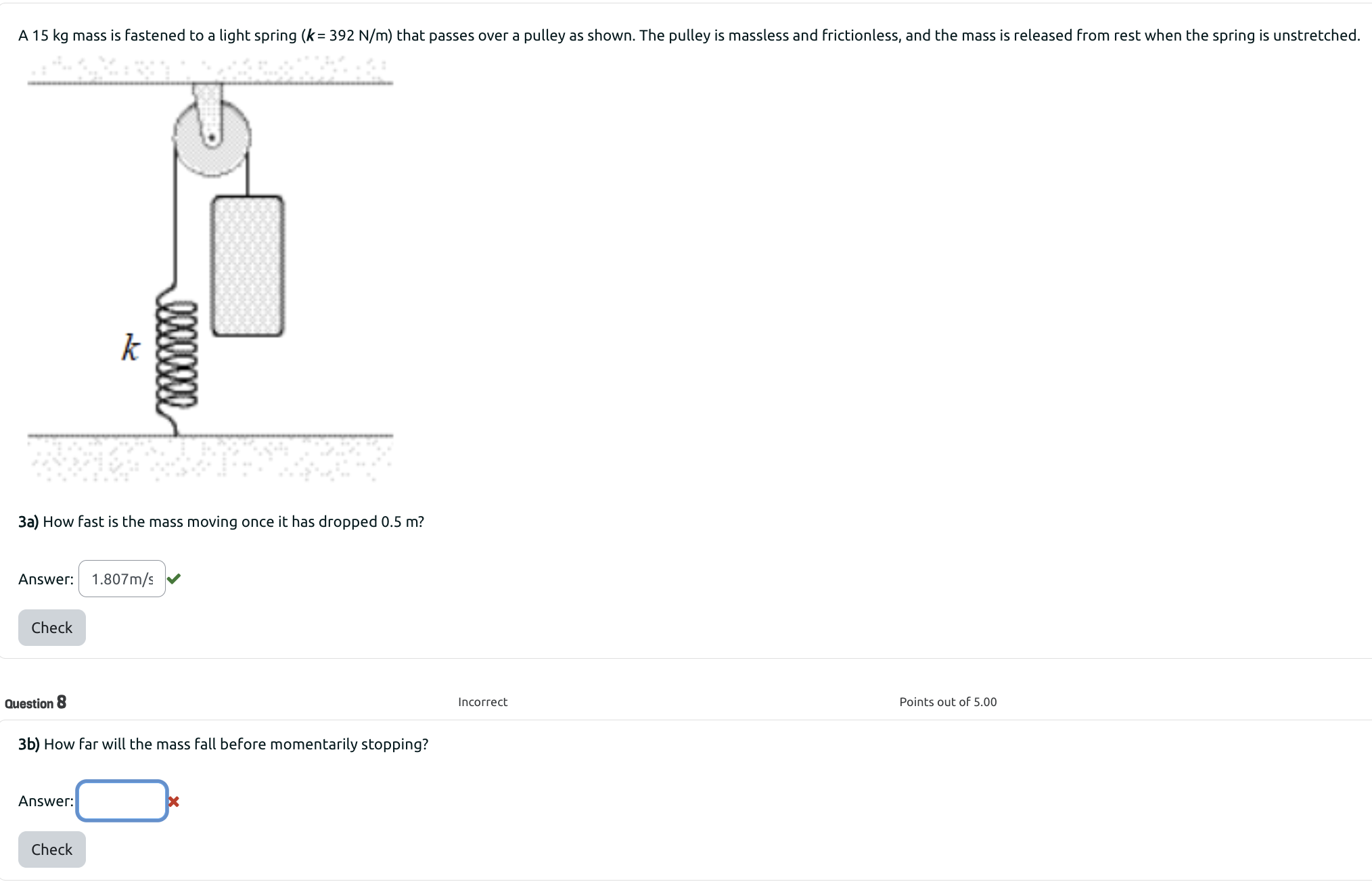 Solved 3a) How fast is the mass moving once it has dropped | Chegg.com