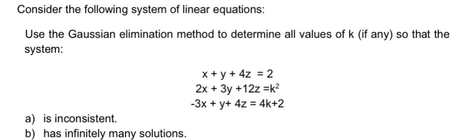 Solved Consider the following system of linear equations: | Chegg.com