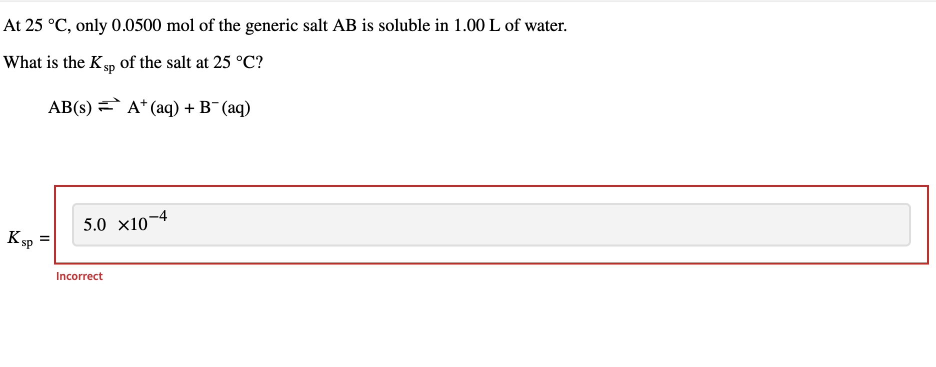 Solved At 25∘C, only 0.0500 mol of the generic salt AB is | Chegg.com