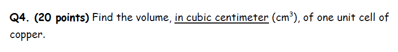 Solved Q3&4 Copper (Cu) has a FCC crystal structure with a | Chegg.com