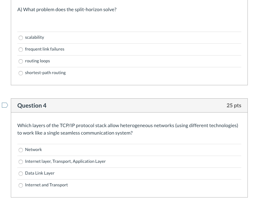 Solved A) What problem does the split-horizon solve? O | Chegg.com
