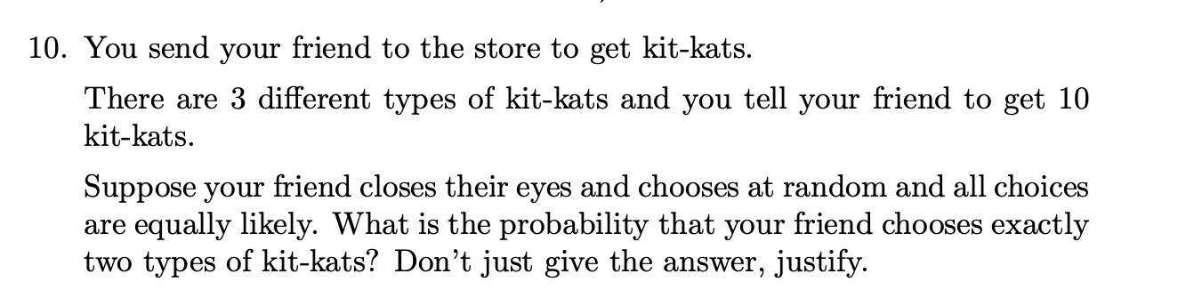 Solved 0. You send your friend to the store to get kit-kats. | Chegg.com