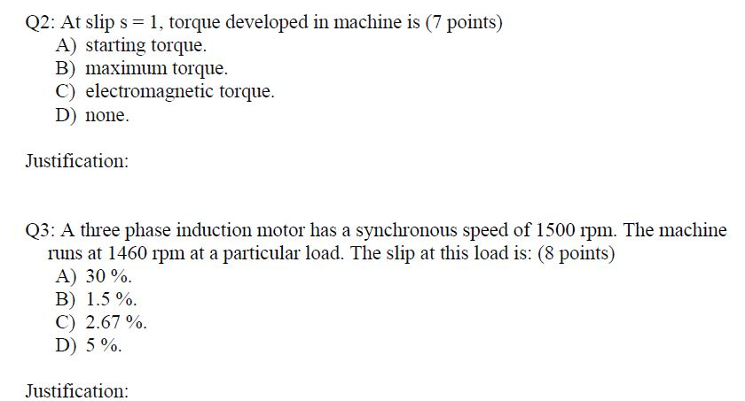 Solved Q2: At slip s = 1, torque developed in machine is (7 | Chegg.com