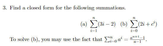 Solved 3. Find a closed form for the following summations. | Chegg.com