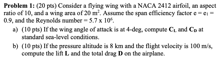 Solved Problem 1: (20 pts) Consider a flying wing with a | Chegg.com