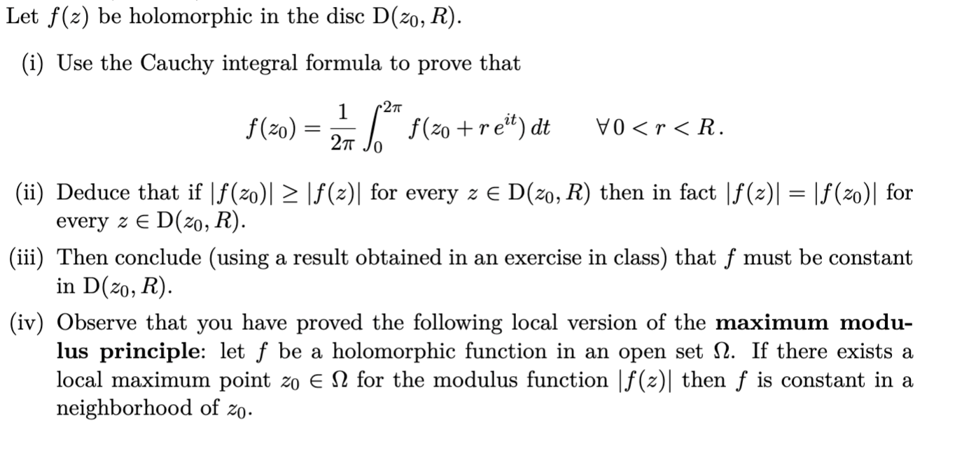 Solved Let f(z) be holomorphic in the disc D(zo, R). (i) Use | Chegg.com