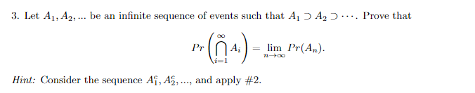 Solved 3. Let A1, A2, ... be an infinite sequence of events | Chegg.com