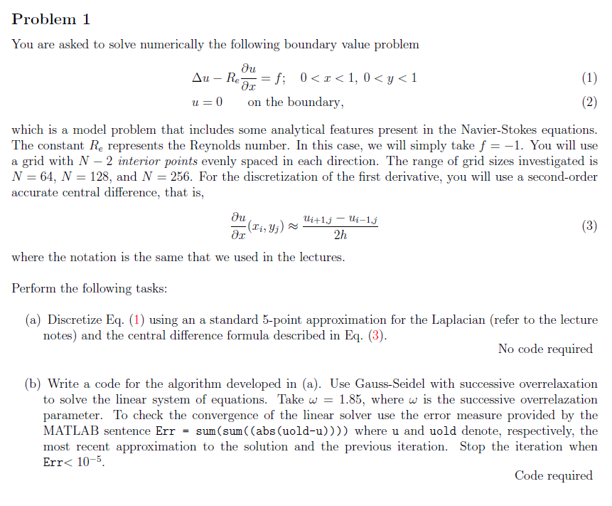Solved Problem 1 You are asked to solve numerically the | Chegg.com