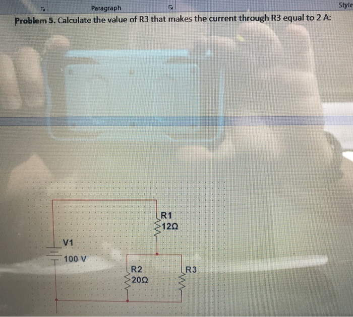 Solved Style Paragraph Problem 5. Calculate the value of R3 | Chegg.com