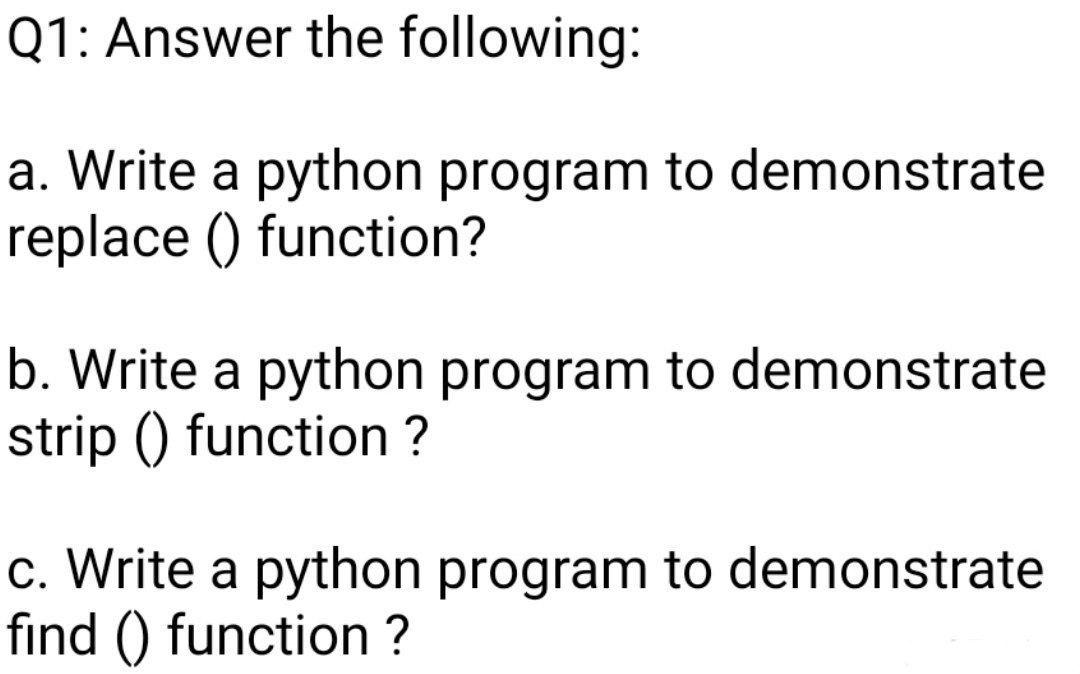 Solved Q1: Answer the following: a. Write a python program | Chegg.com