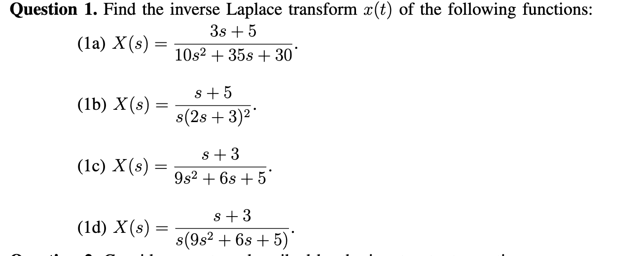 Solved Question 1. Find the inverse Laplace transform x(t) | Chegg.com