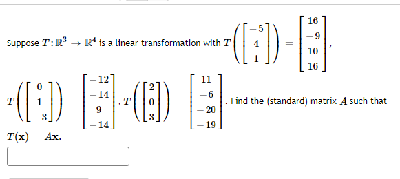Solved Suppose T:R3→R4 is a linear transformation with | Chegg.com