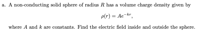 Solved A non-conducting solid sphere of radius R has a | Chegg.com