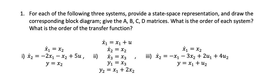 Solved For each of the following three systems, provide a | Chegg.com