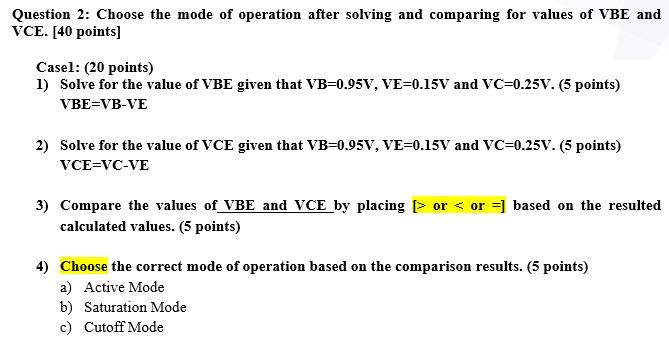 Solved Question 2: Choose the mode of operation after | Chegg.com