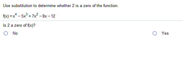 Solved Use substitution to determine whether 2 is a zero of | Chegg.com