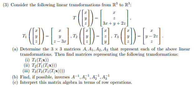 Solved (3) Consider the following linear transformations | Chegg.com