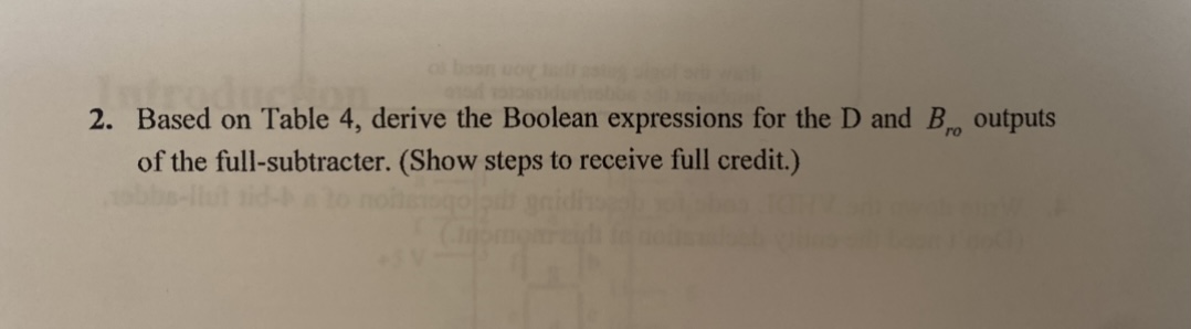 Solved 2. Based on Table 4, derive the Boolean expressions | Chegg.com