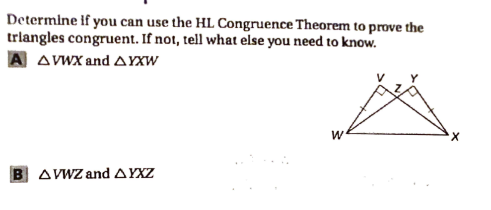 Solved Determine if you can use the HL Congruence Theorem to | Chegg.com